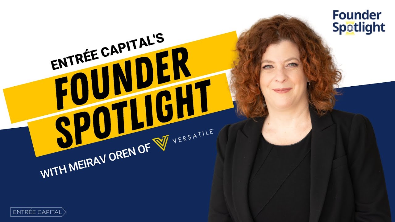 Entrée Founder Spotlight: Meirav Oren- Versatile - YouTube