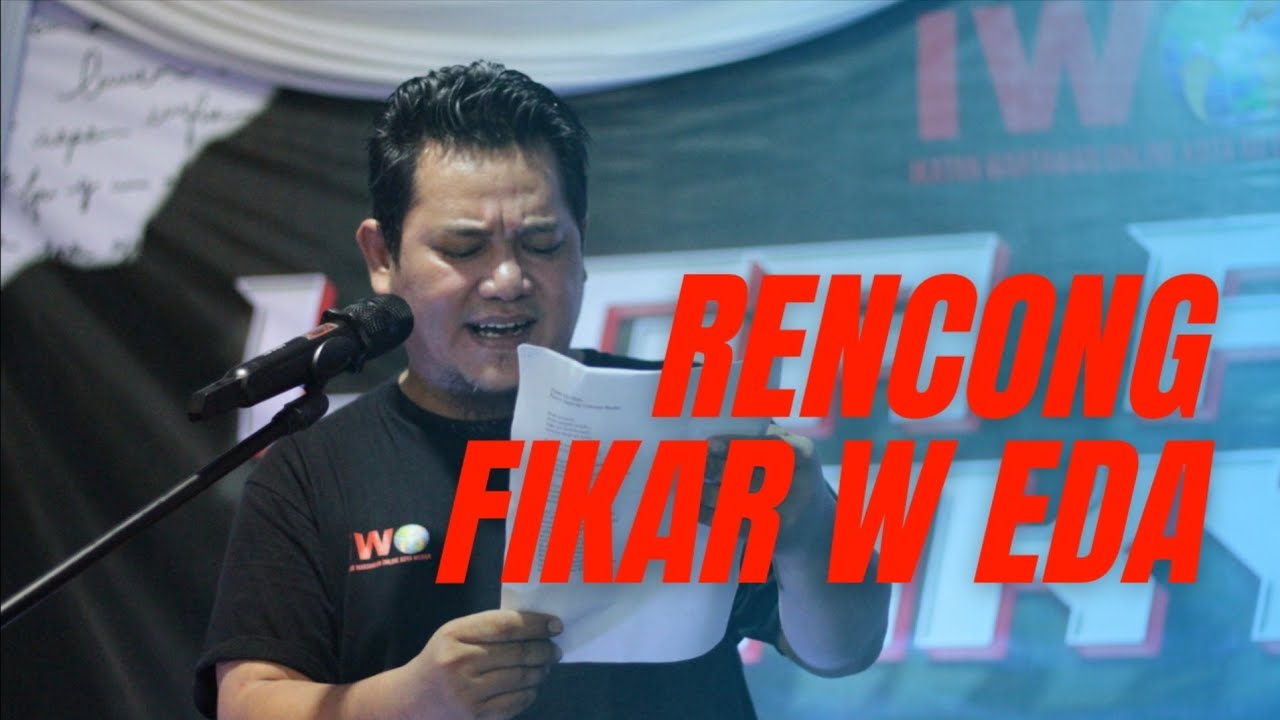 PUISI RENCONG Karya FIKAR W. EDA - YouTube