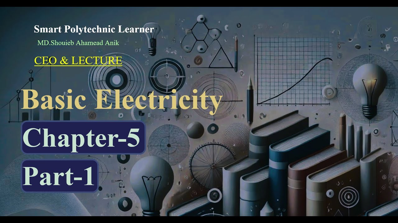 Basic Electricity || Chapter-5 || Part-1 - YouTube