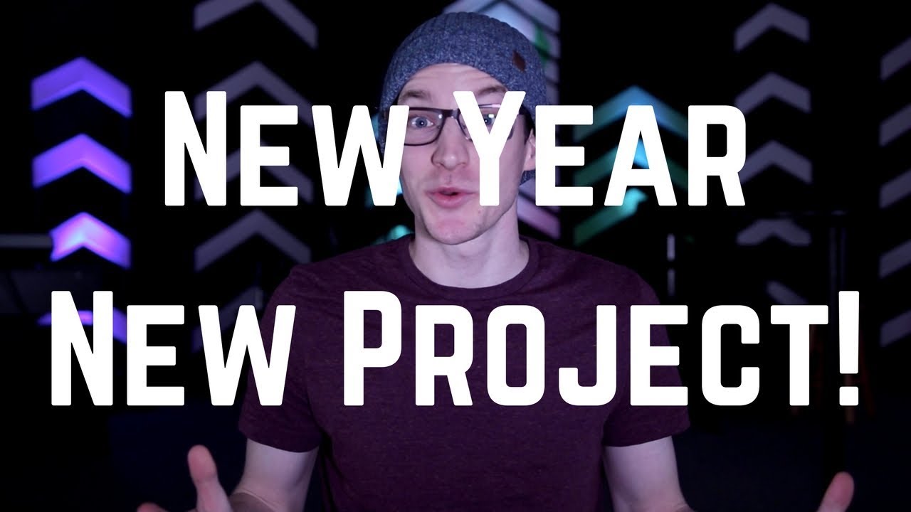 New Year, New Project - YouTube