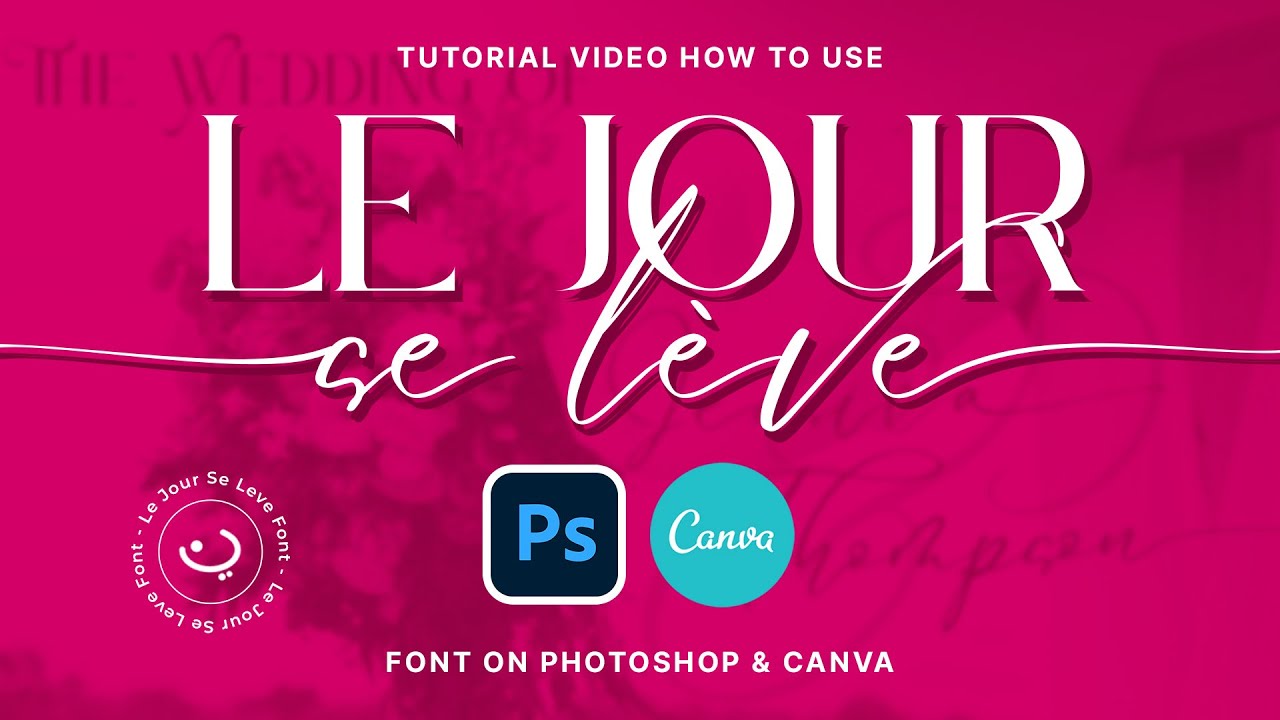 How to use Le Jour Font and design on Photoshop and Canva - YouTube