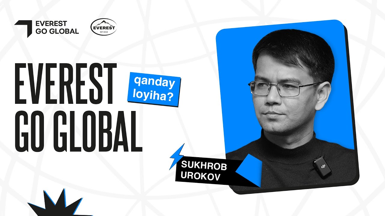 Everest Go Global o'zi qanday loyiha? | Everest x Go Global - YouTube