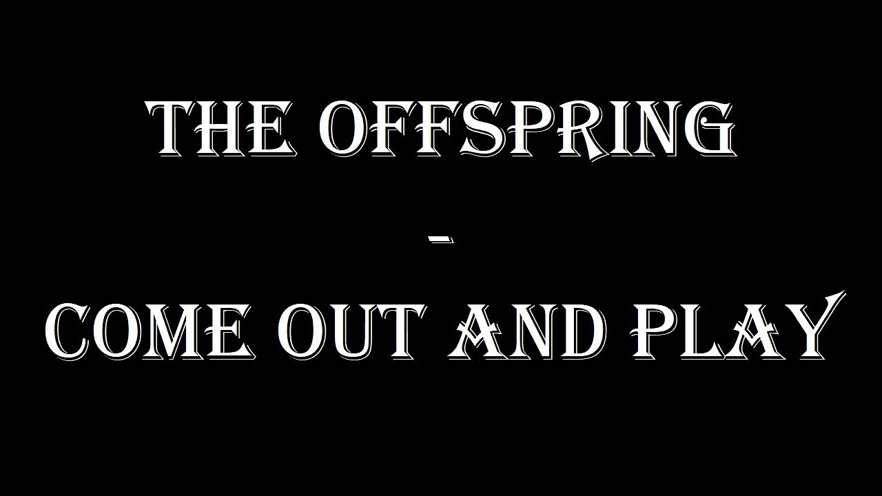 The Offspring - Come Out And Play (playthrough by k1ko) - YouTube
