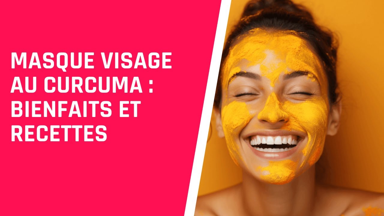 Masque visage au curcuma : Bienfaits et recettes - YouTube