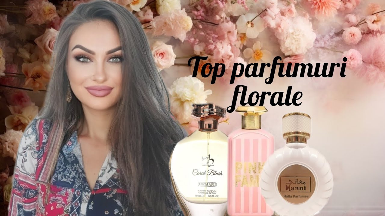 Top 'Parfumuri Florale' pentru primăvară 💐 - YouTube