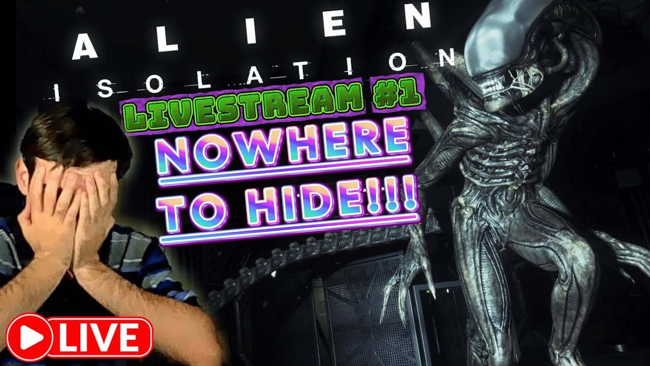 Nowhere to HIDE!!! | ALIEN ISOLATION #1 | Live | 🎉10k SUB SPECIAL🎉 ...