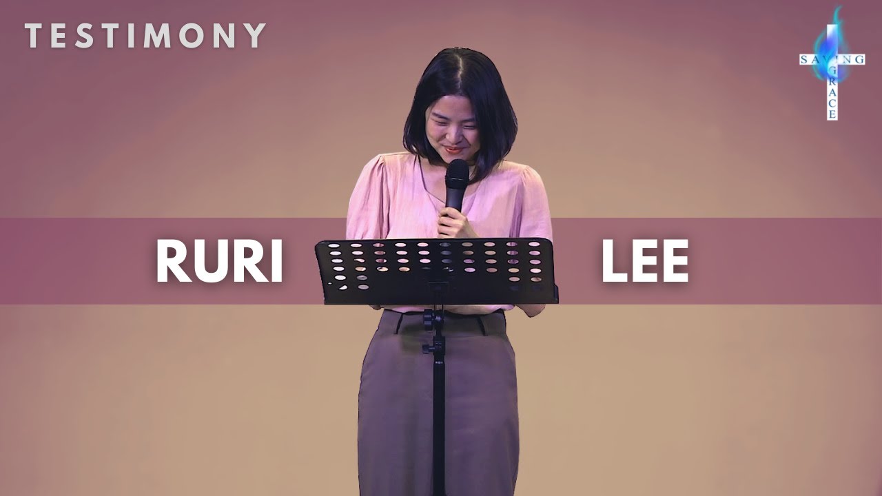 Testimony | Ruri Lee - YouTube