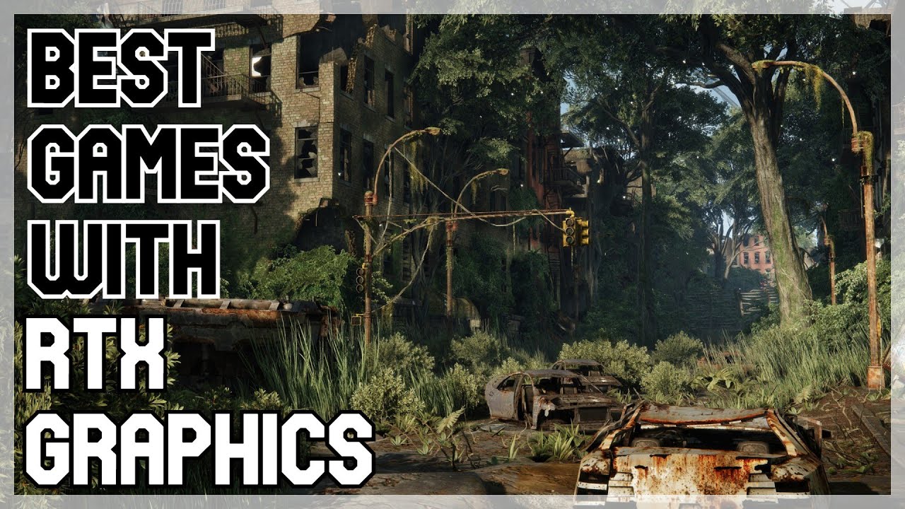 Best Games with RTX Graphics - 2022 - YouTube