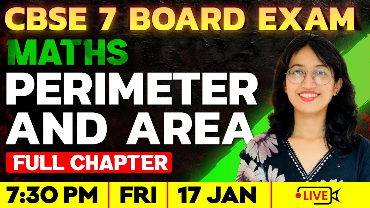 CBSE 7 Maths | Perimeter and Area | Full Chapter | CBSE Class 7 Exam ...