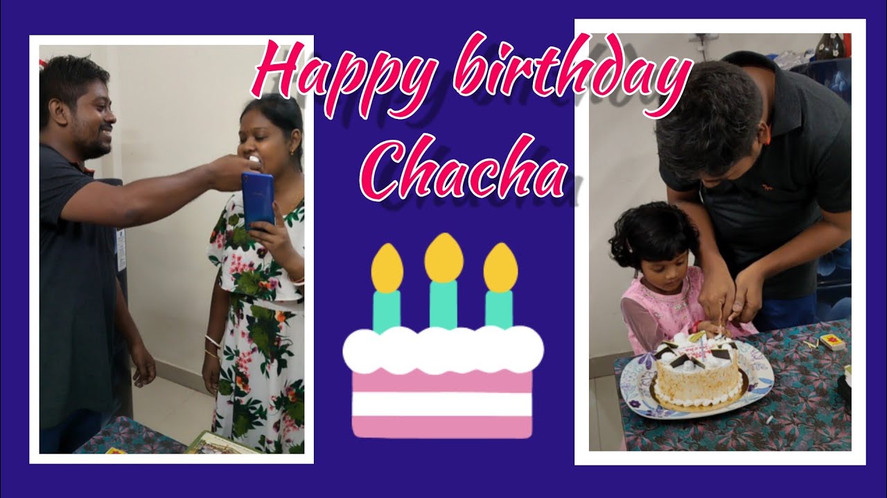 Birthday 🎂🎈 celebration | Happy Birthday Chacha | Birthday | - YouTube