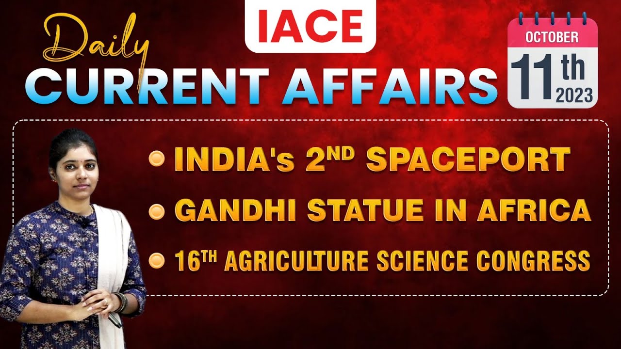 Oct 11th Current Affairs 2023 || Today Current Affairs || DAILY CURRENT AFFAIRS|| IACE - YouTube