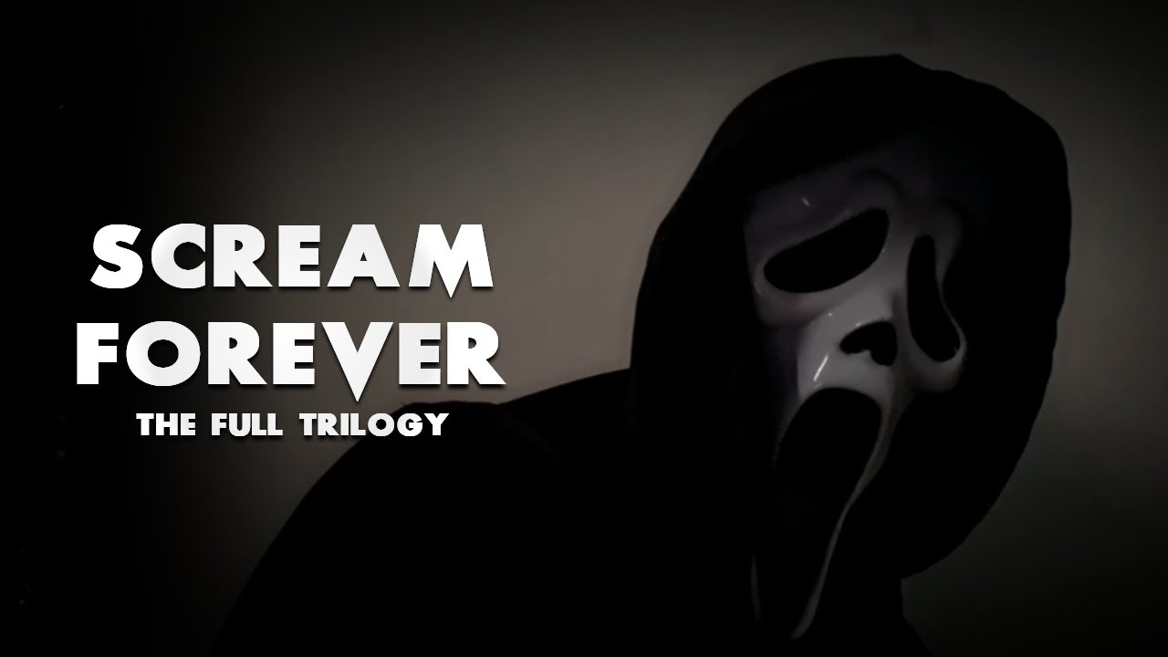 SCREAM: FOREVER | The Full Trilogy (FAN MOVIE) - YouTube