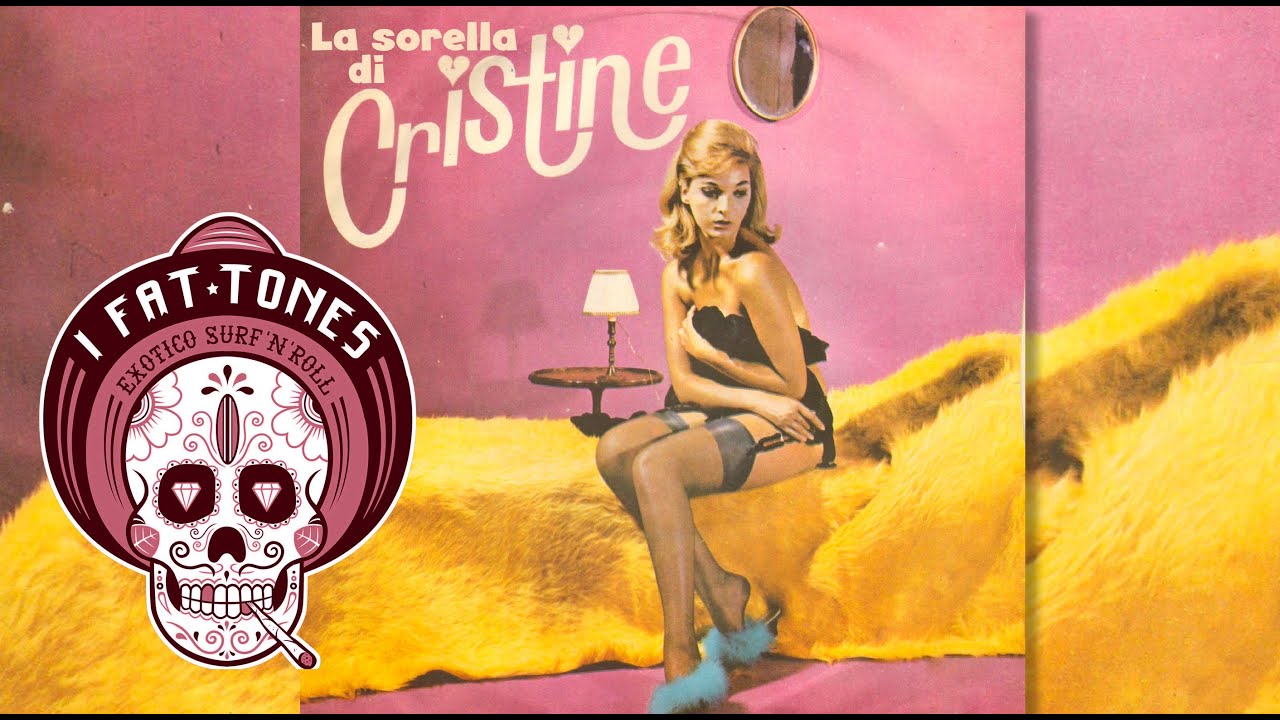 La Sorella di Christine (Andrea Tosi, 1963) I Fat Tones - YouTube