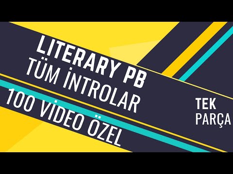 × Literary PB - TÜM İNTROLAR | TEK PARÇA | 100 VİDEO ÖZEL ×