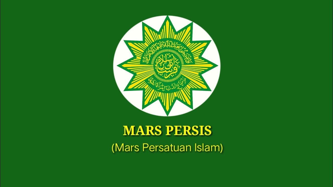 Lirik Dan Lagu Mars Persatuan Islam (PERSIS) - YouTube
