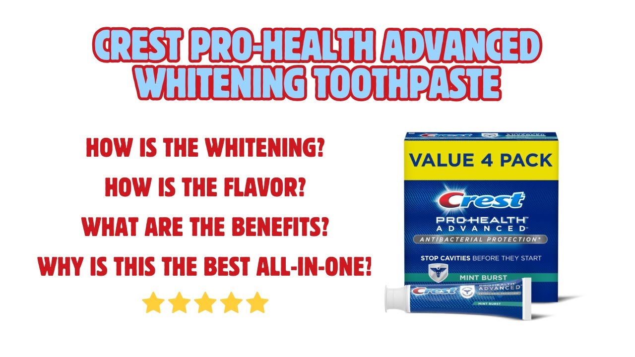 Crest Pro-Health Advanced Whitening Toothpaste Review: The Best Whiten ...