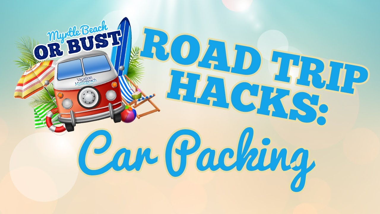 Road Trip Hacks & Tips: Packing a Car Tips - YouTube