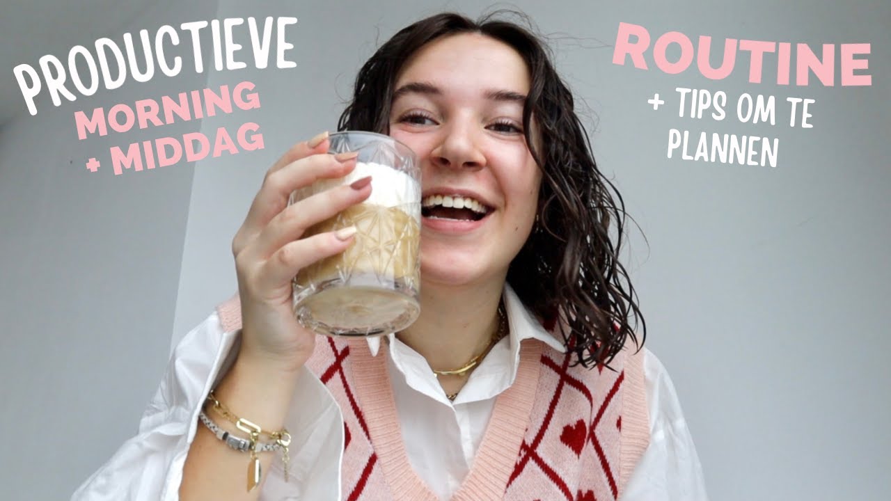 MIJN PRODUCTIEVE MORNING + MIDDAG ROUTINE | Isa Luna - YouTube
