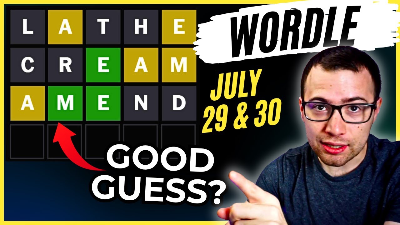 These are Solid Guesses - Wordle July 29 & 30, 2025 - YouTube