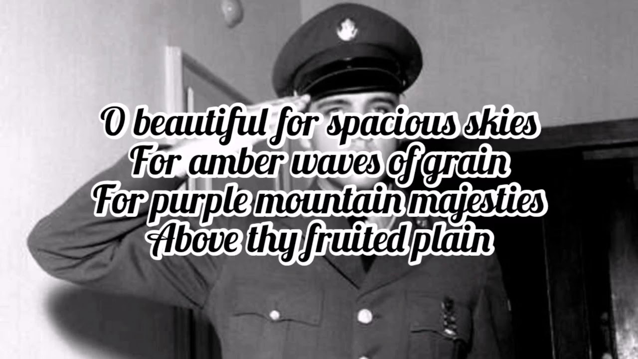 Elvis Presley - America The Beautiful (Lyrics) - YouTube