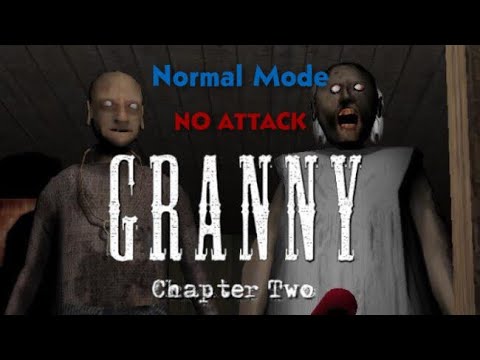 Granny Chapter 2 , Normal Mode without attack Granny and Grandpa - YouTube
