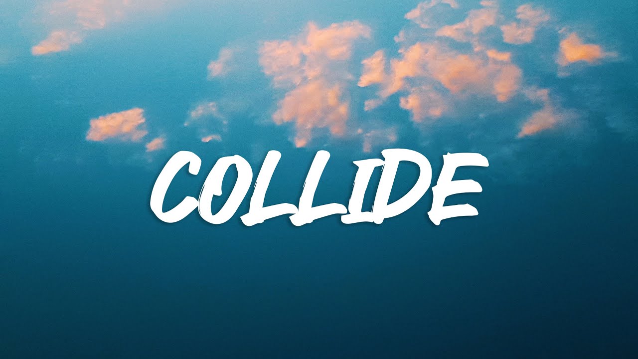 Collide (Lyrics) - Justine Skye, Tyga / SZA, FIFTY FIFTY - YouTube