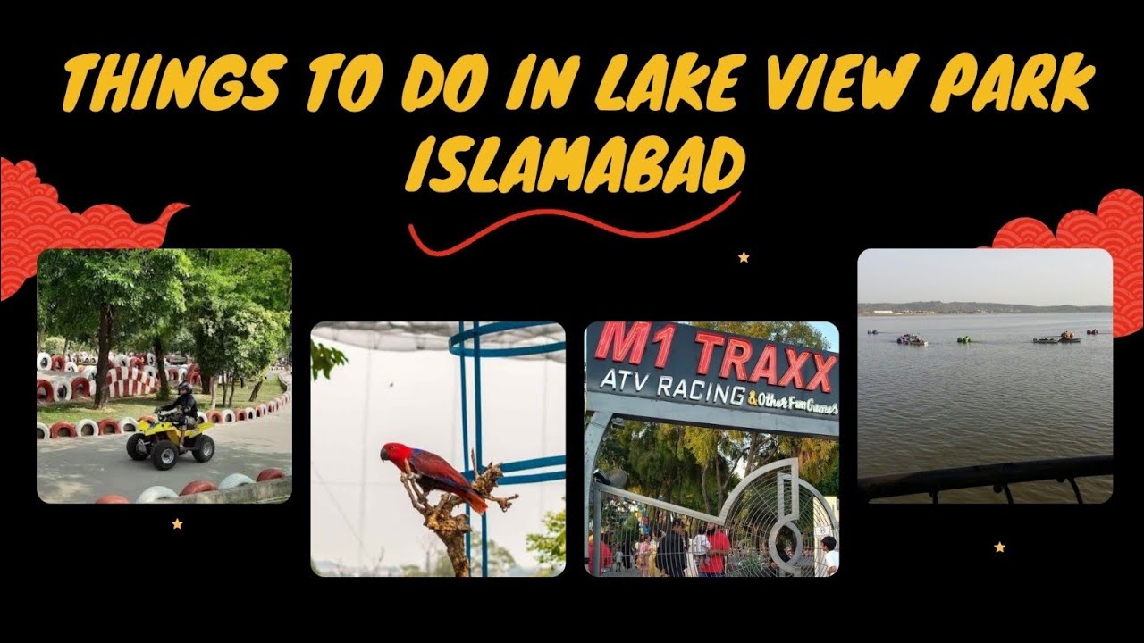 LAKE VIEW PARK ISLAMABAD | RAWAL LAKE PARK | M1 TRAXX FAMILY PARK ...