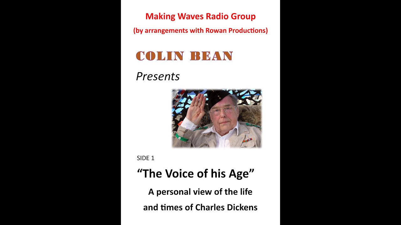 Colin Bean presents "The Voice of his Age" A personal view of the life ...