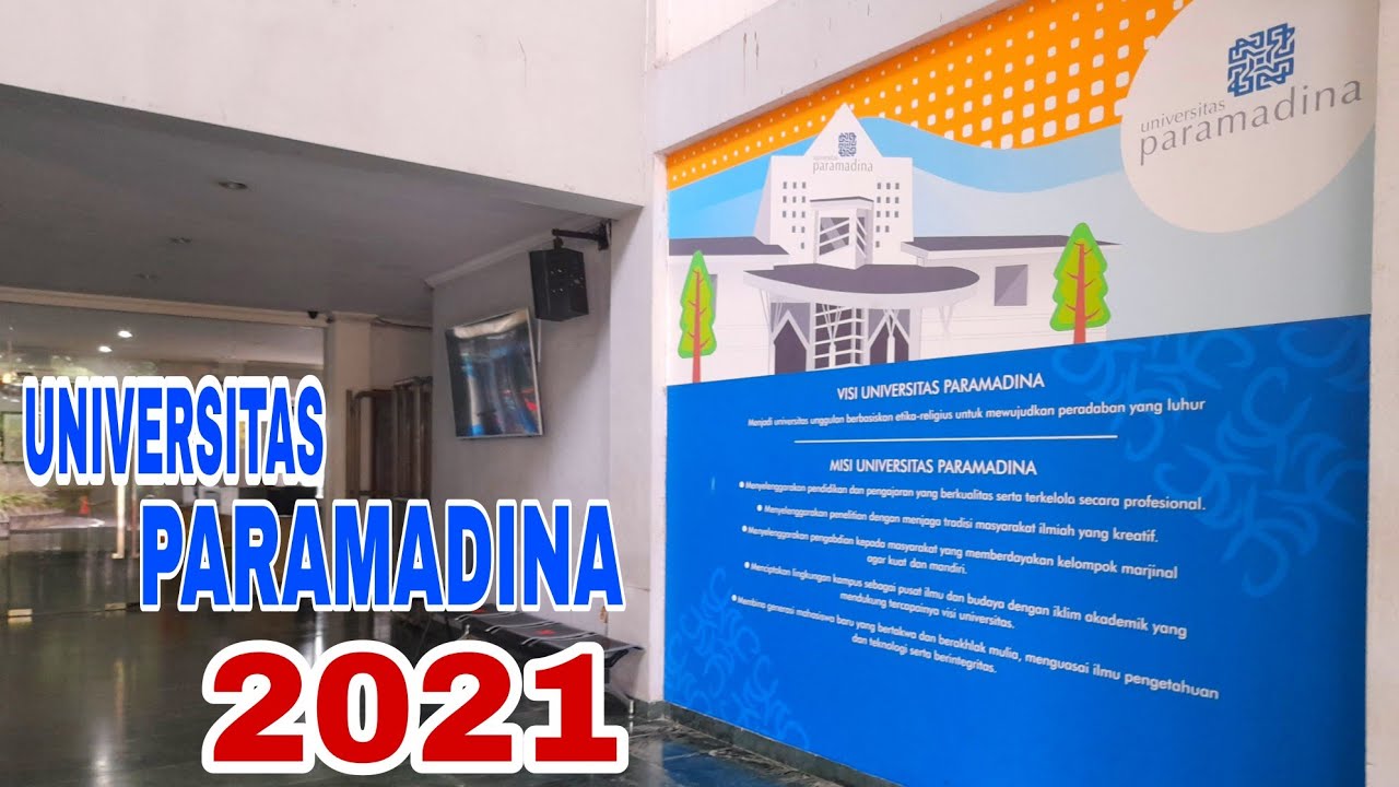 UNIVERSITAS PARAMADINA 2021 - YouTube