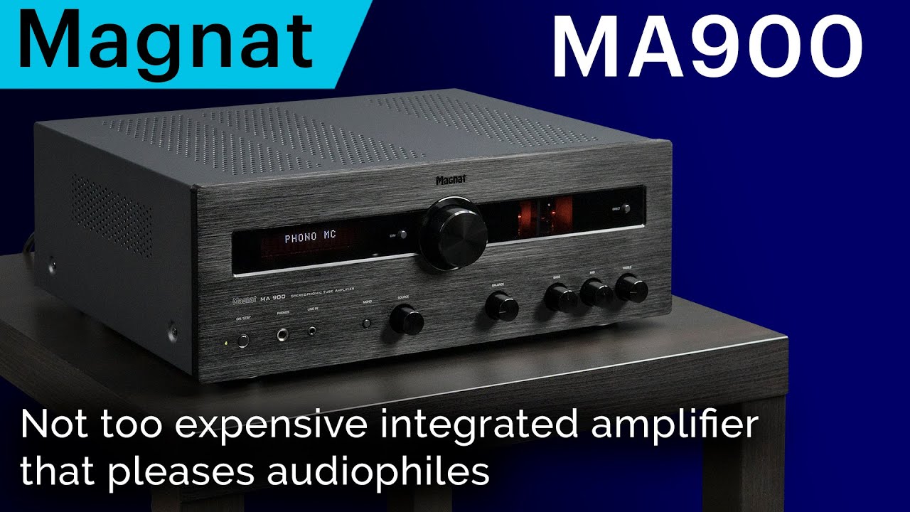 Magnat MA900. Not too expensive integrated amplifier that pleases ...