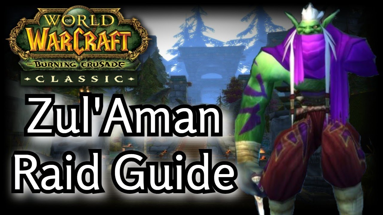 WoW TBC - Zul'Aman - ZA Raid Guide - YouTube