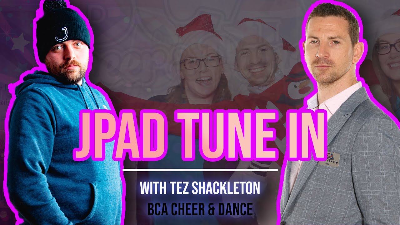 JPAD TUNE IN with UK Cheerleading Tez Shackleton of BCA Cheer & Dance - YouTube