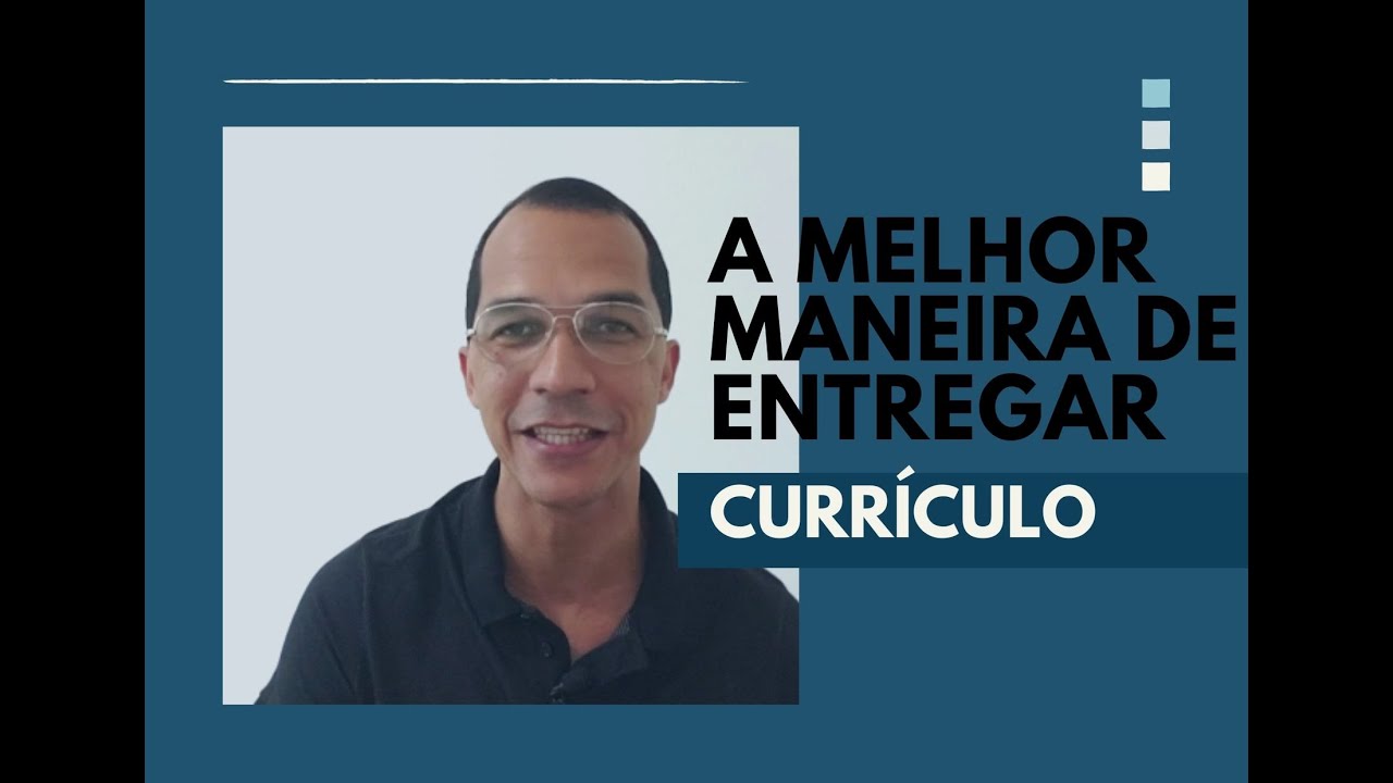 A MELHOR MANEIRA DE ENTREGAR UM CURRÍCULO - YouTube