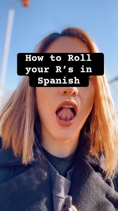 Roll your R in Spanish! Is easier than you think! - YouTube