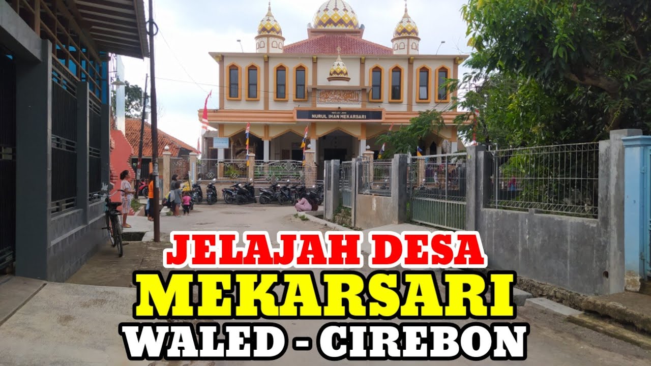 Motovlog Explore Desa Mekarsari Kec Waled Kab Cirebon - YouTube