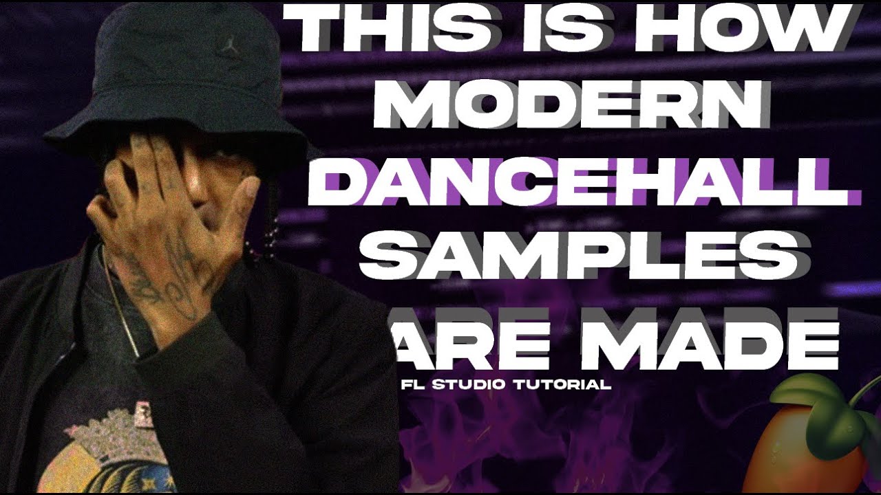 HOW TO MAKE MODERN DANCEHALL SAMPLES IN FL STUDIO | @Infasonic - YouTube
