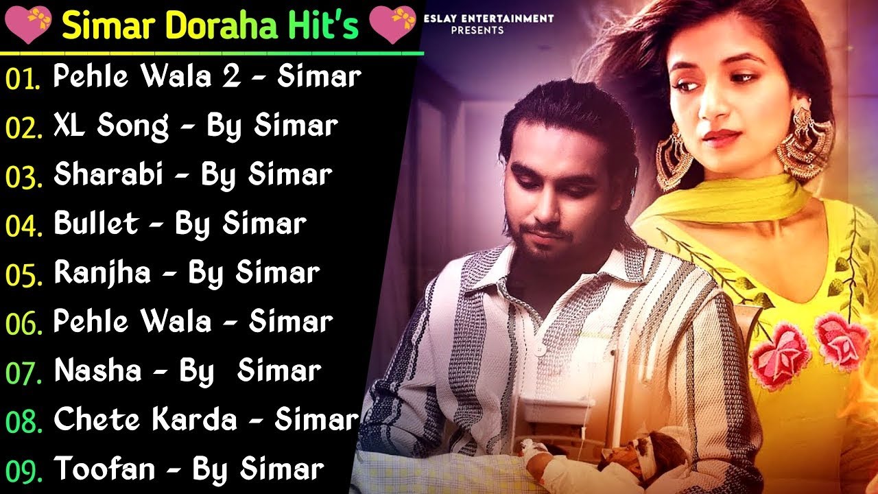 SIMAR DORAHA TOP 10 MOST-VIEWED SONGS OF THE DECADE |★ Best Songs From ...