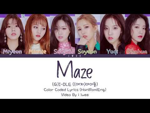 (G)I-DLE ((여자)아이들)  Maze (Han|Rom|Eng) Color Coded Lyrics/가사