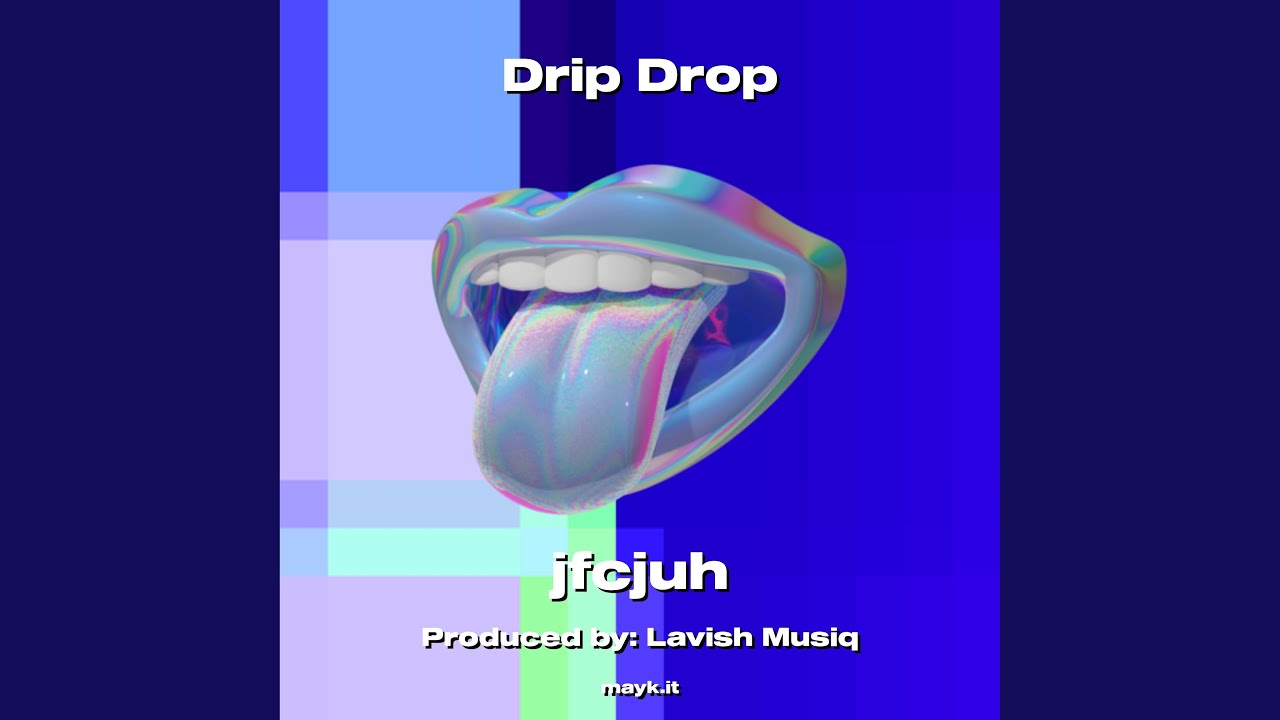 Drip Drop - YouTube