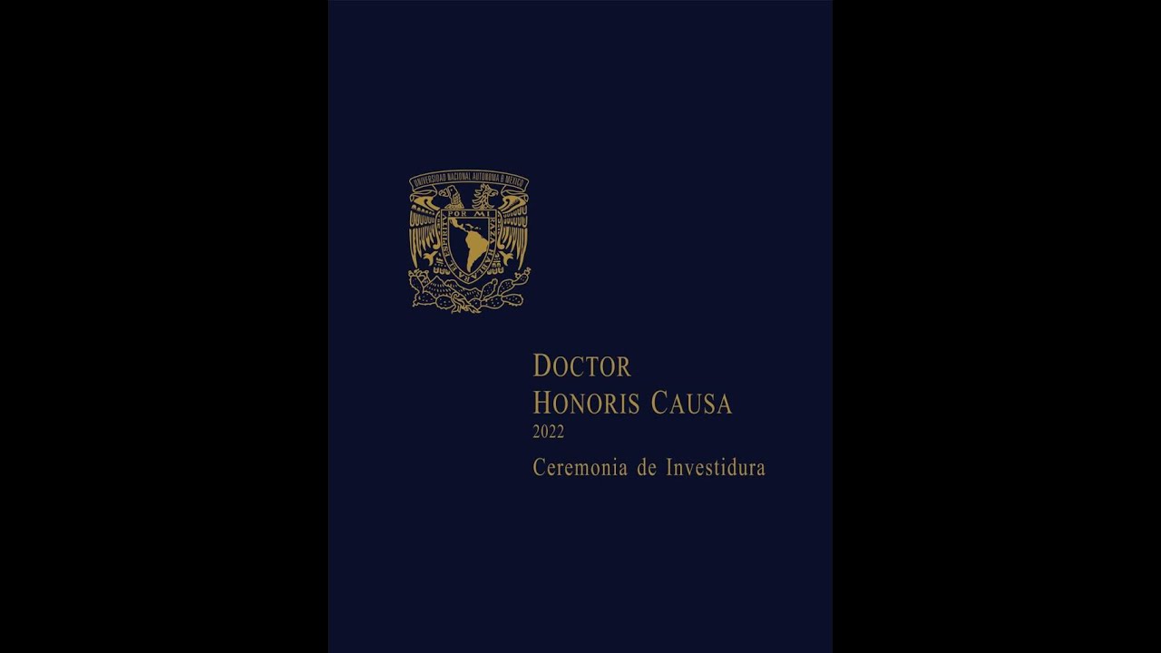 Doctor Honoris Causa 2022 Ceremonia de Investidura - YouTube