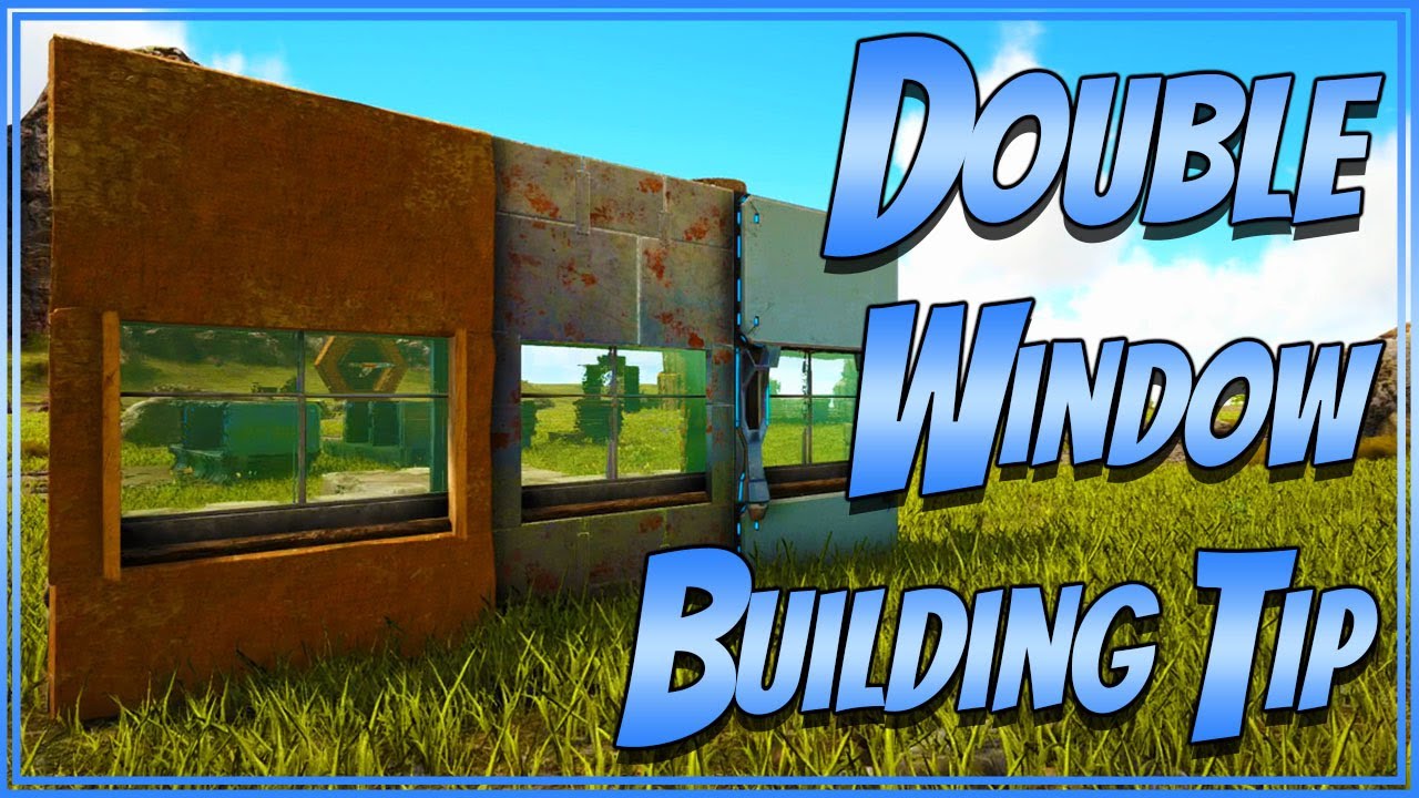 Double Window Building Tip For Ark Survival Evolved - YouTube