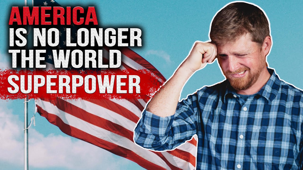 America Is No Longer The Greatest Superpower In The World Heres Why