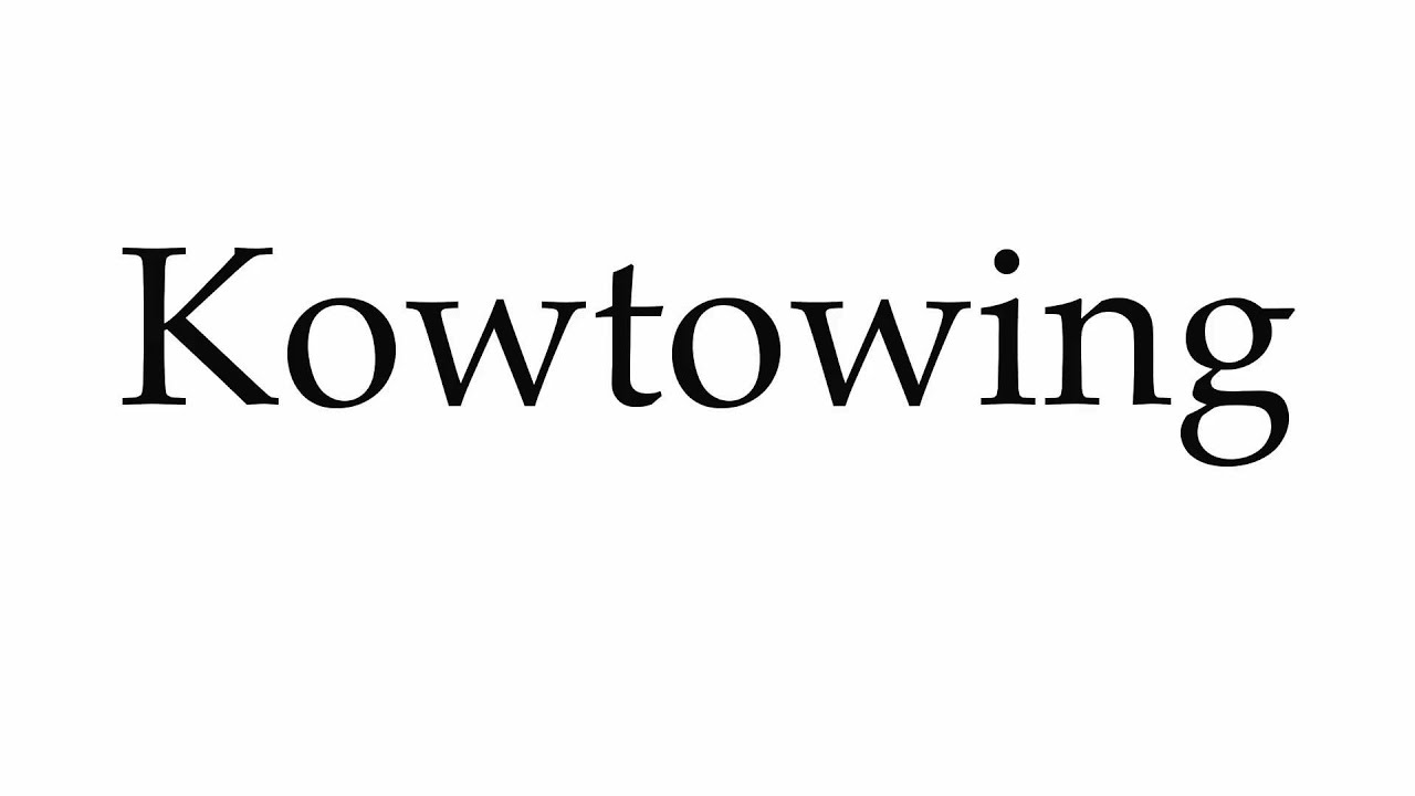 How to Pronounce Kowtowing - YouTube