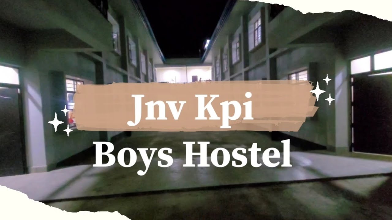 Boys Hostel | jnv kpi | inside view - YouTube