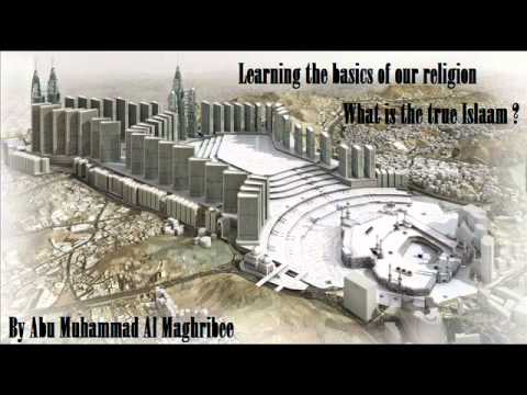 What is the True Islam By Abu Muhammad al-Maghribi - YouTube
