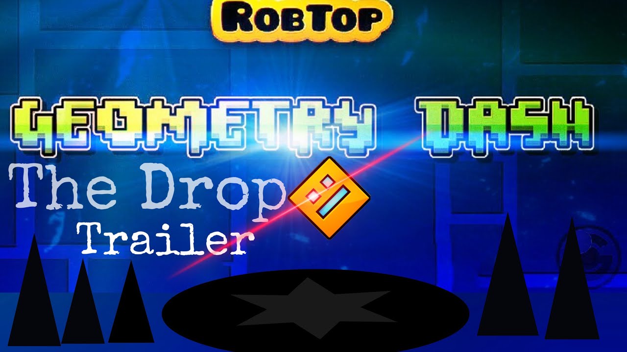 The Drop Trailer, A Geometry Dash Level. - YouTube
