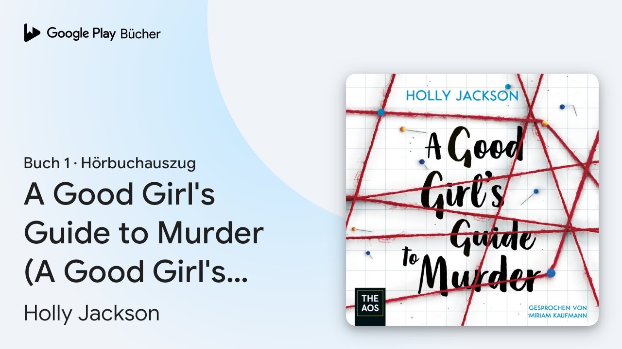 „A Good Girl's Guide to Murder (A Good Girl's…“ von Holly Jackson ...