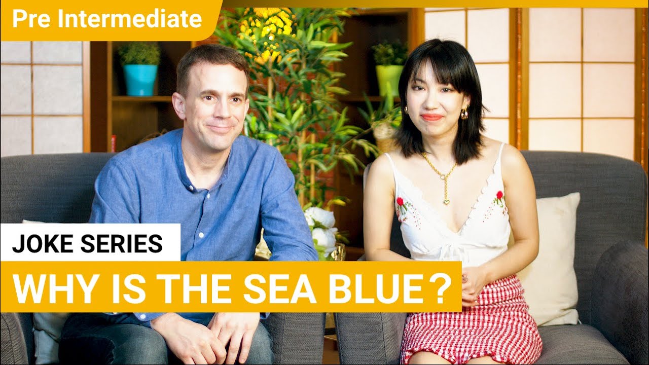 Joke Series: Why is the Sea Blue? | Pre-Intermediate Lesson (v) | Trad ...