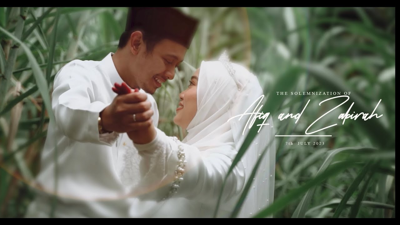 Solemnization of Afiq & Zakirah #AtoZlovejourney - YouTube