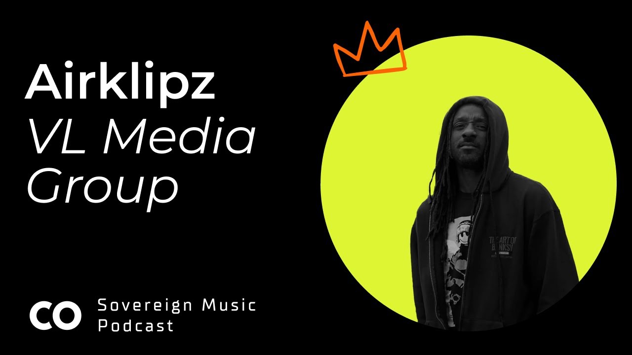 Sovereign Music Podcast | S1 E3 | Airklipz - VL Media Group - YouTube